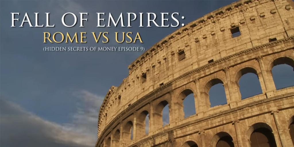 Hidden Secrets of Money video of Rome vs USA is incredibly revealing