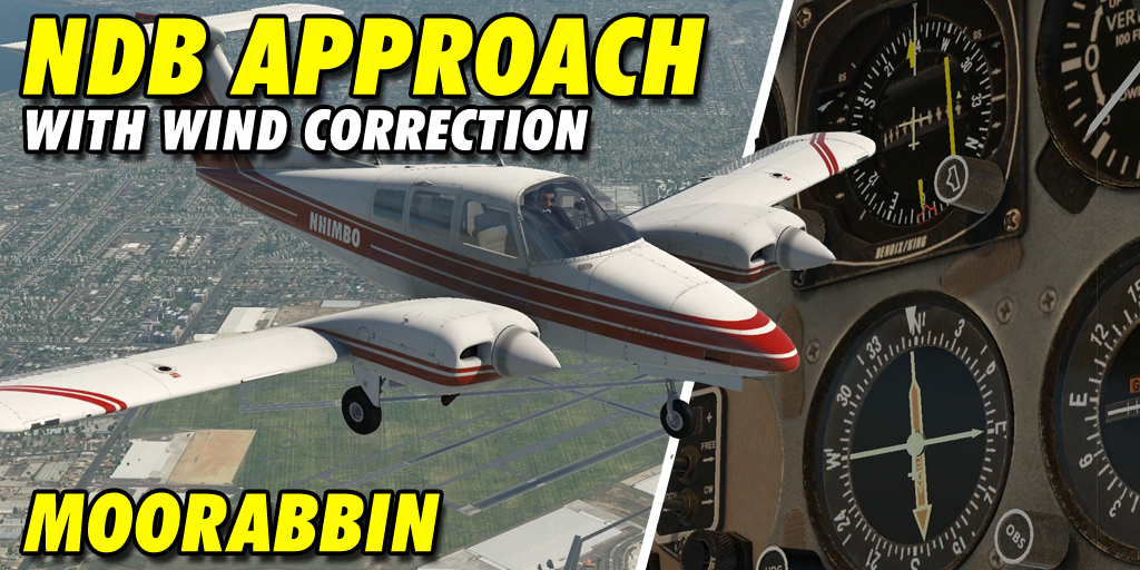 Flying a NDB Approach with Wind Correction - Ashley Wincer